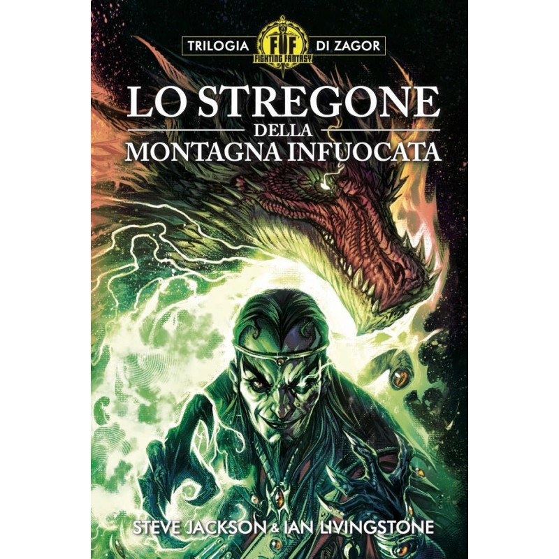Fighting Fantasy: 1 - Lo Stregone della Montagna Infuocata (Libro Game)