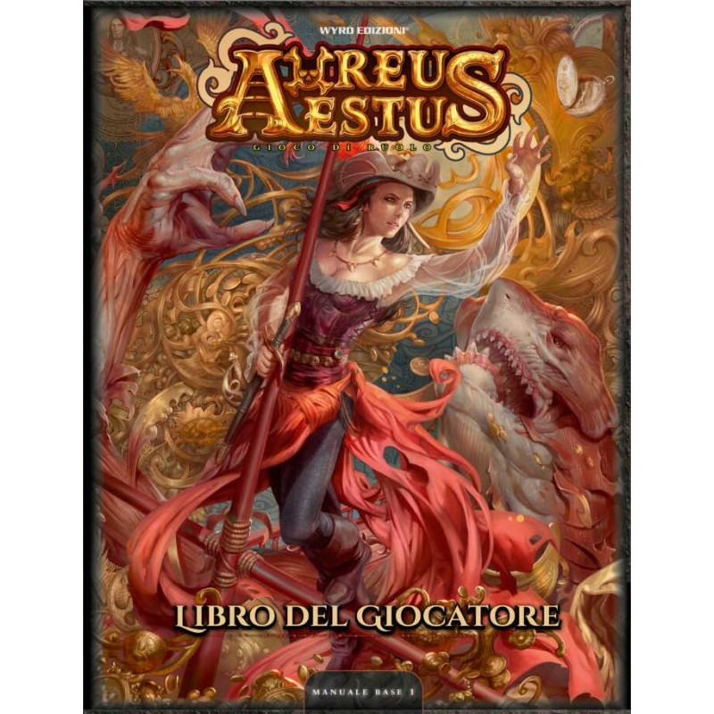 Aureus Aestus: Manuale Base 1 - Libro del Giocatore